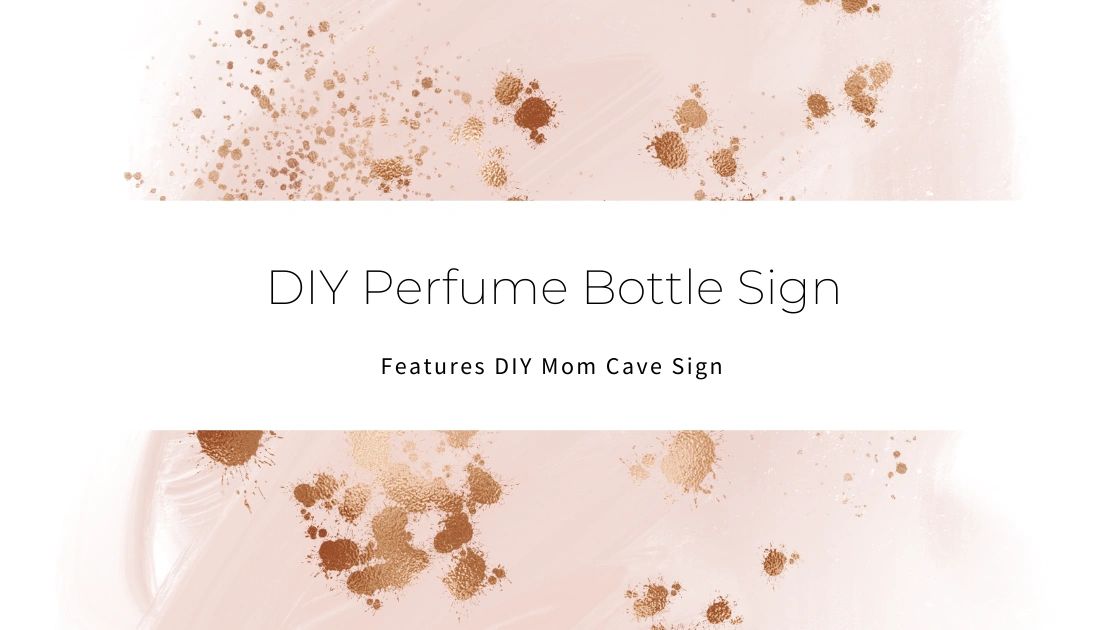 DIY Perfume Bottle Sign