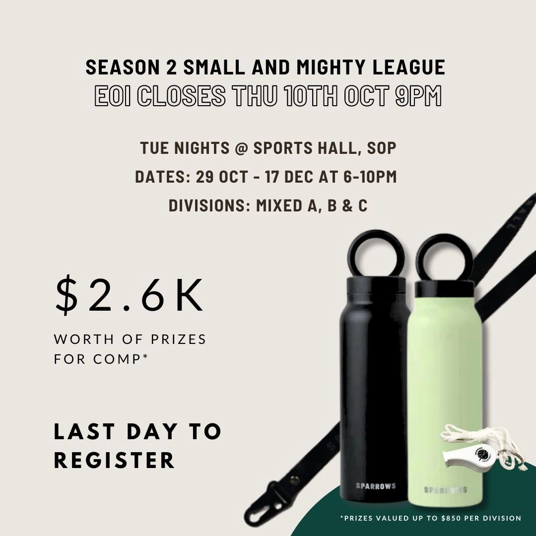 Season 2 Small & Mighty League EOI closes 10 Oct