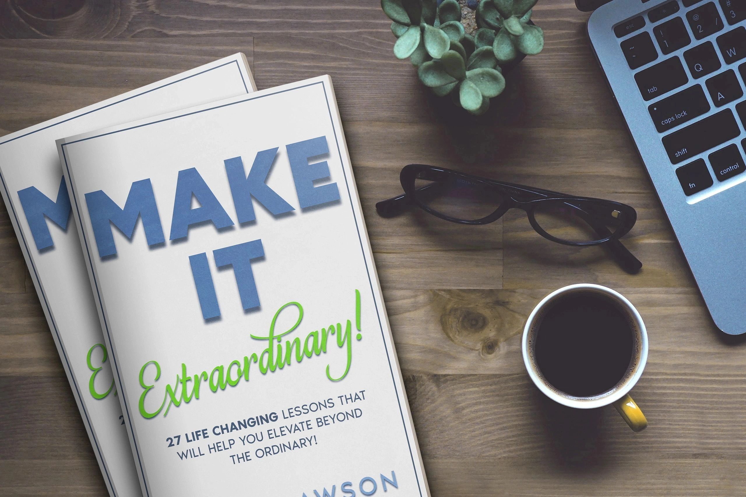 Make It Extraordinary!