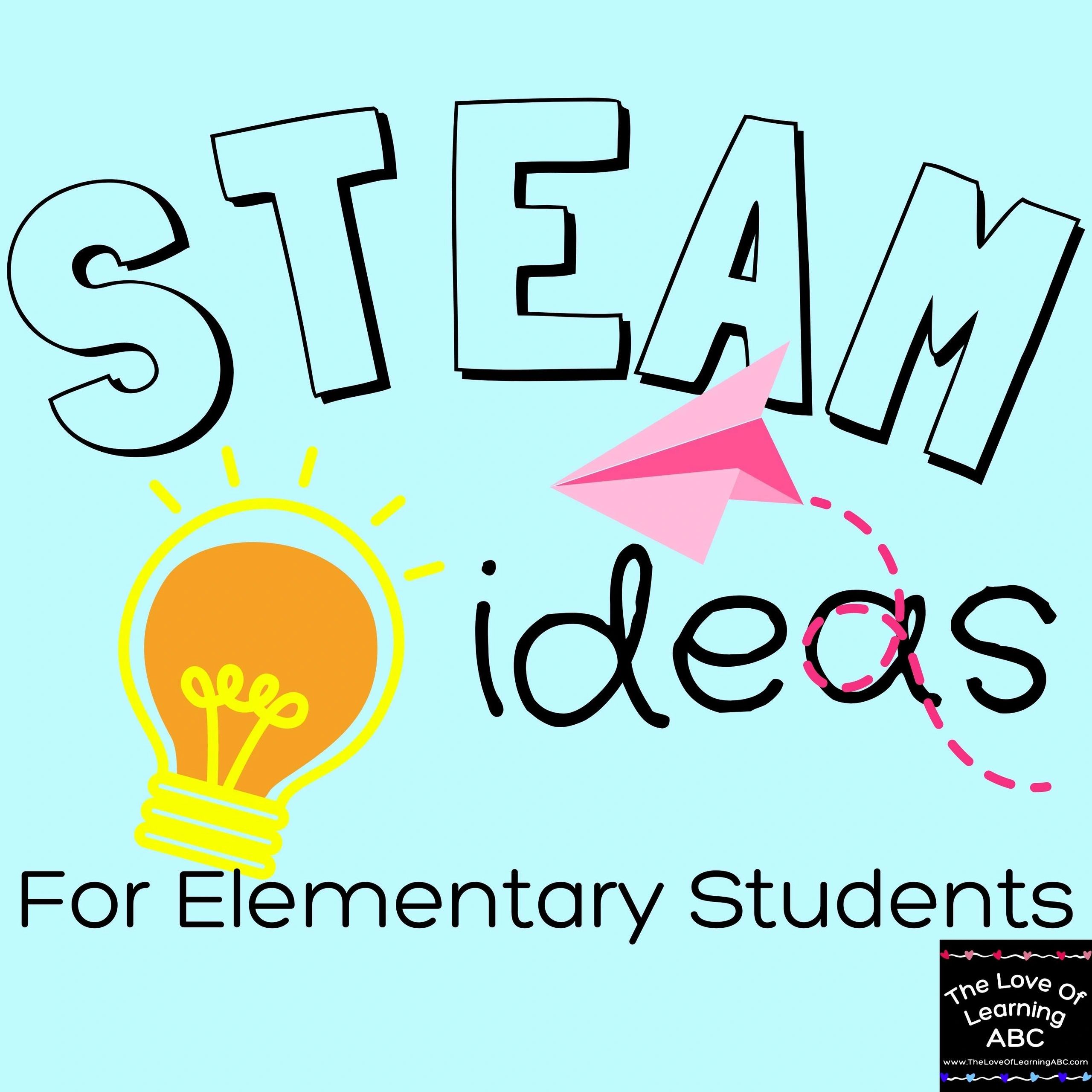 10 Fun and Educational STEAM Activities for Elementary Students