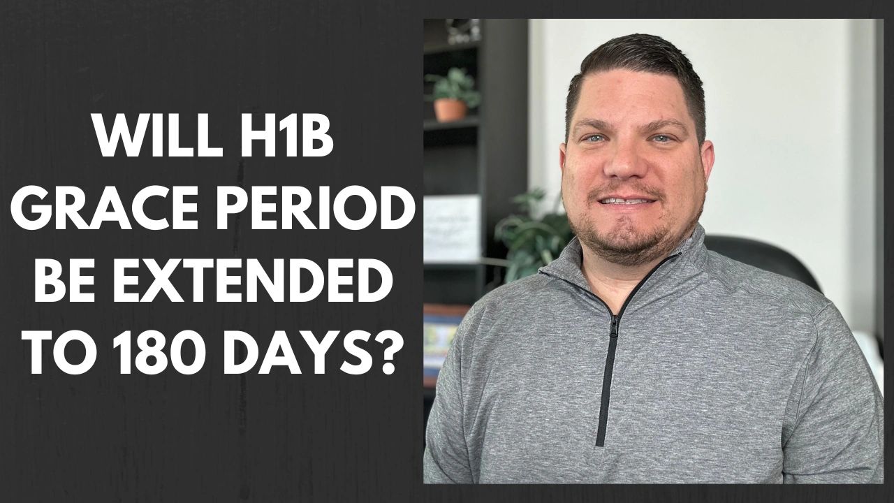 WILL THE H1B GRACE PERIOD EXTENDED TO 180 DAYS?