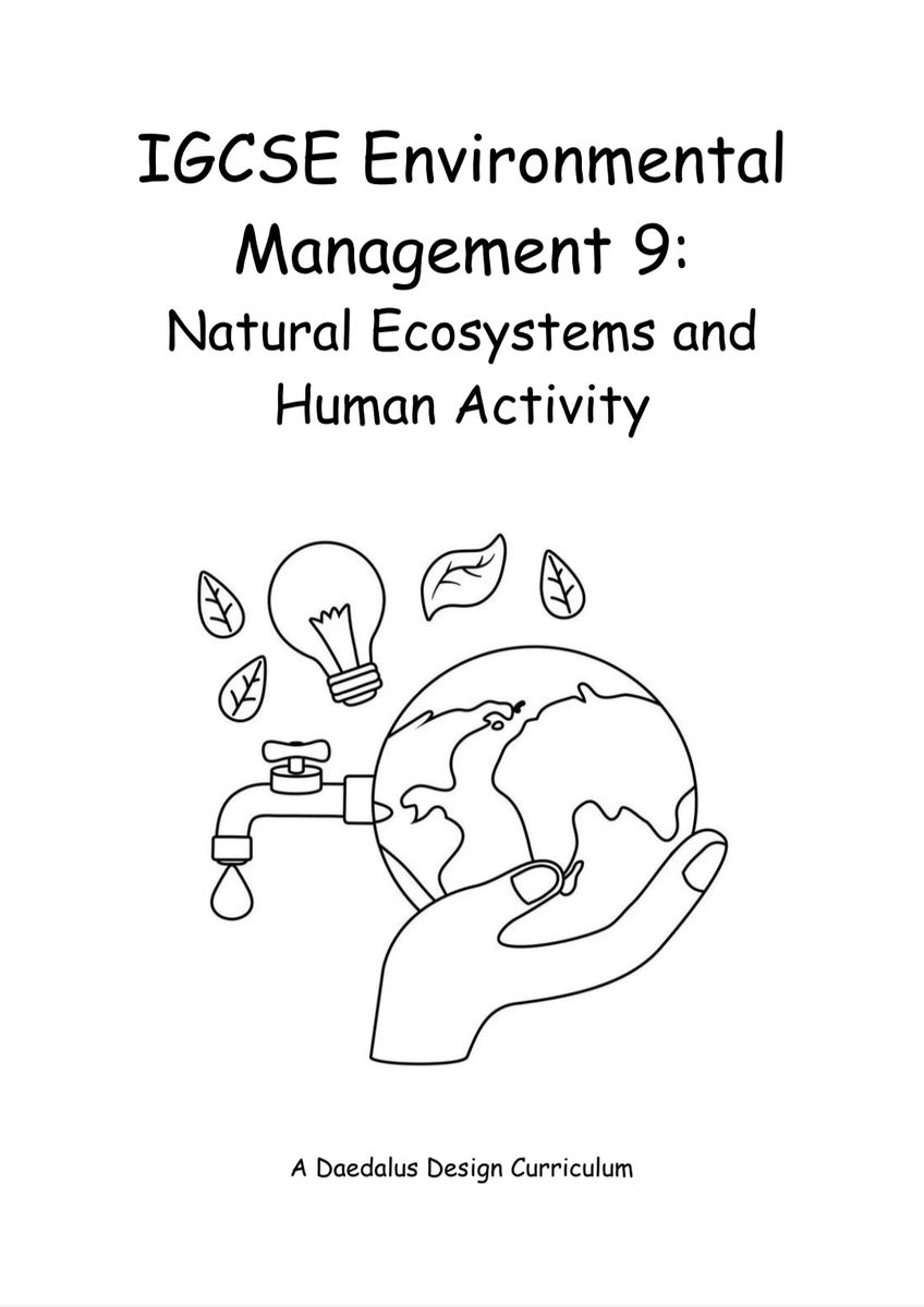 IGCSE Environmental Management 9: Natural Ecosystems and Human Activity