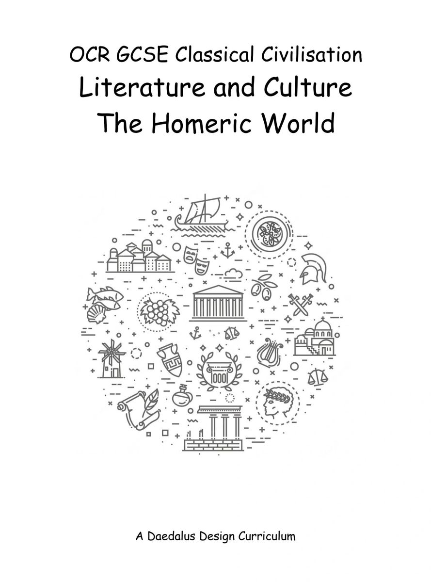 GCSE Classical Civilisation Literature and Culture: The Homeric World