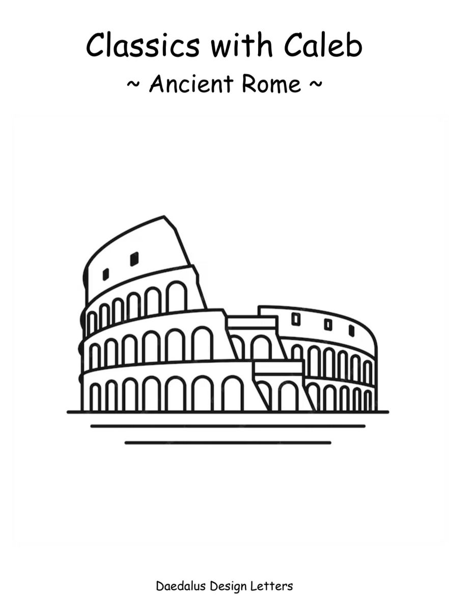 DDC Letters Classics with Caleb - Ancient Rome