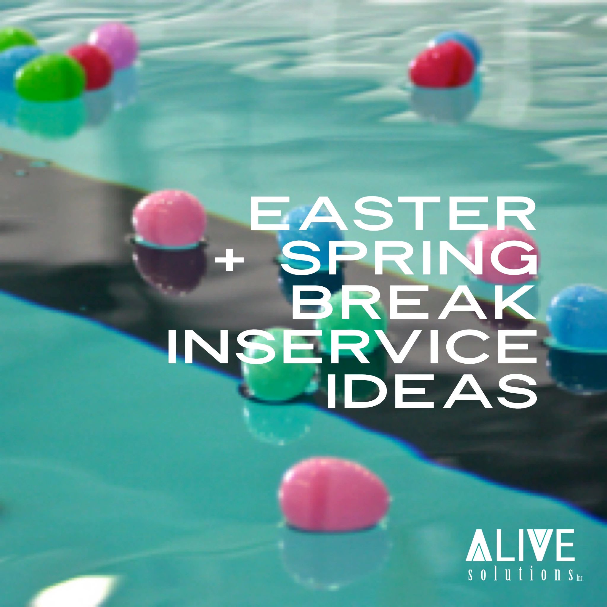 Easter + Spring Break Inservice Ideas