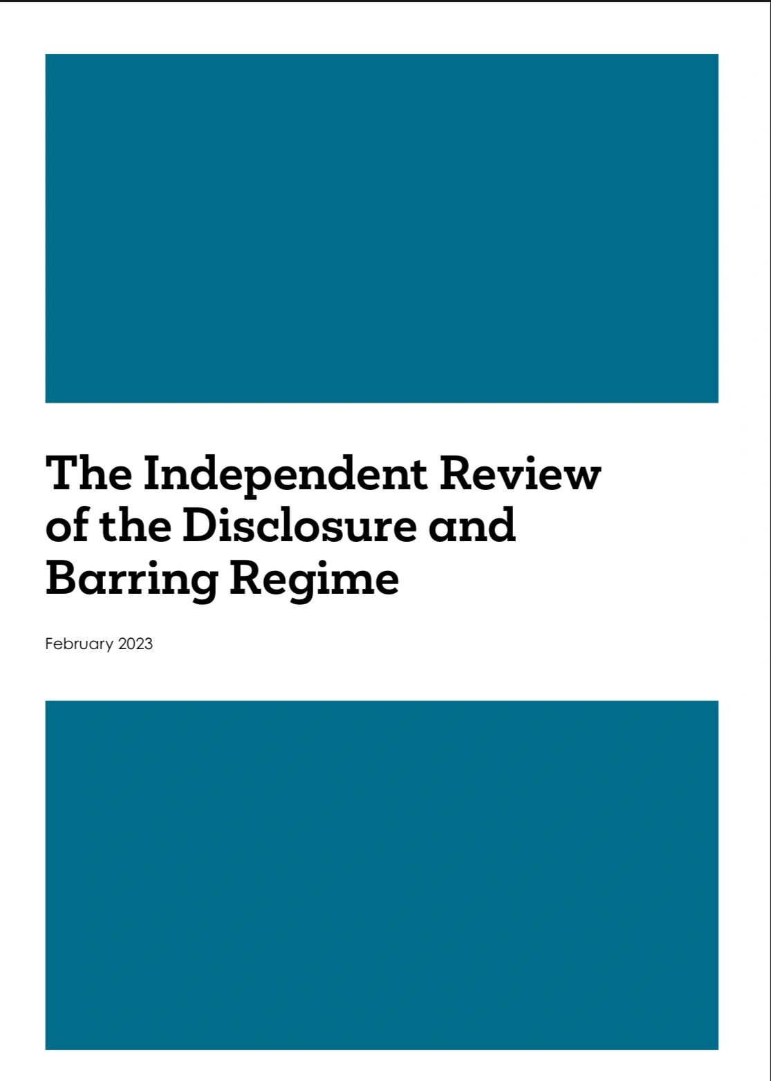 The Independent Review of the Disclosure and Barring Regime