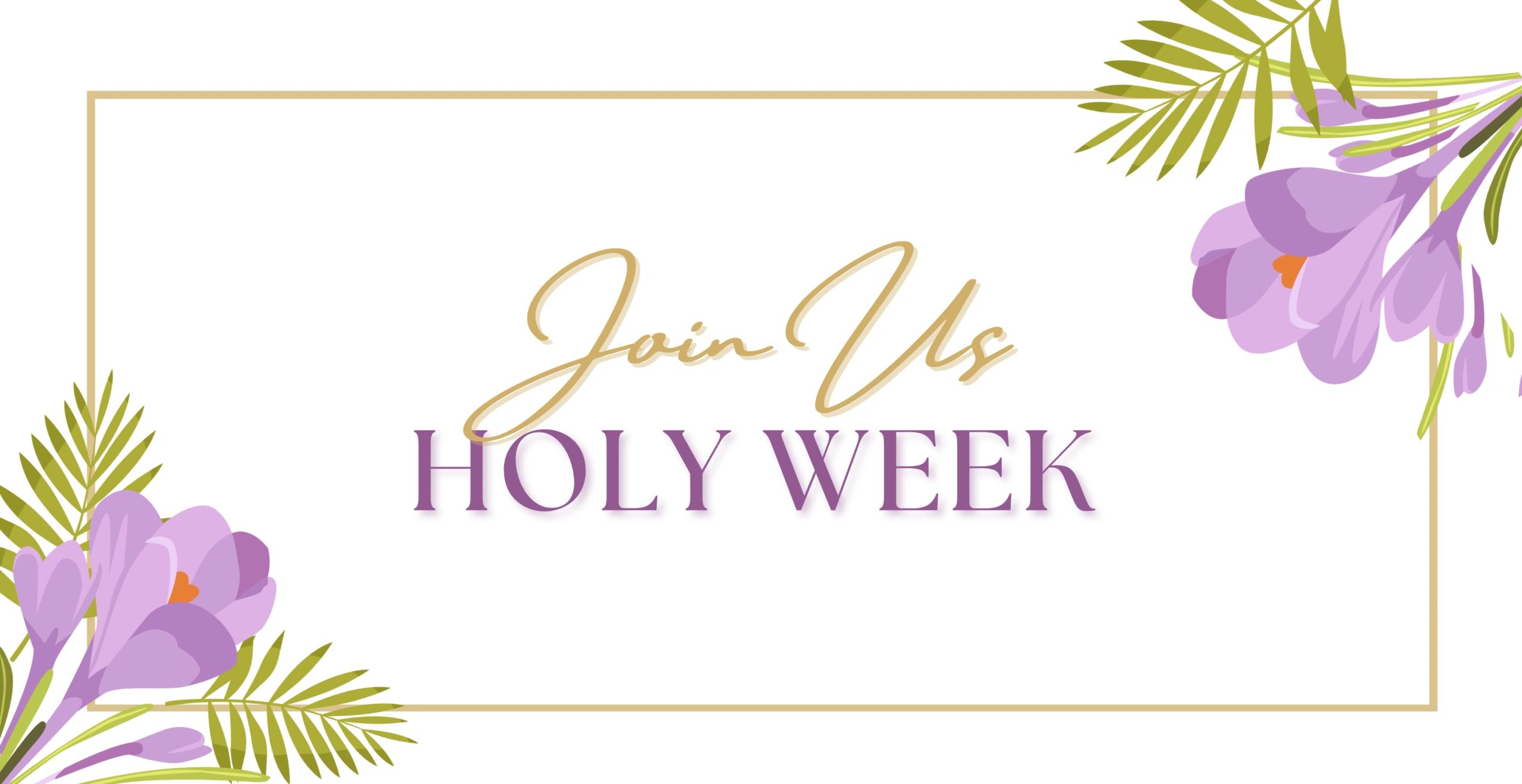 Holy Week Worship Services