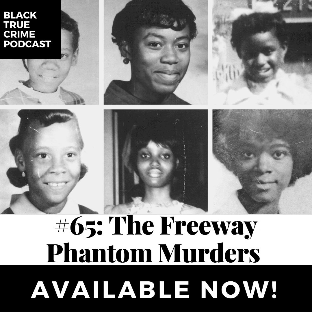 The Freeway Phantom Murders (Episode 65)
