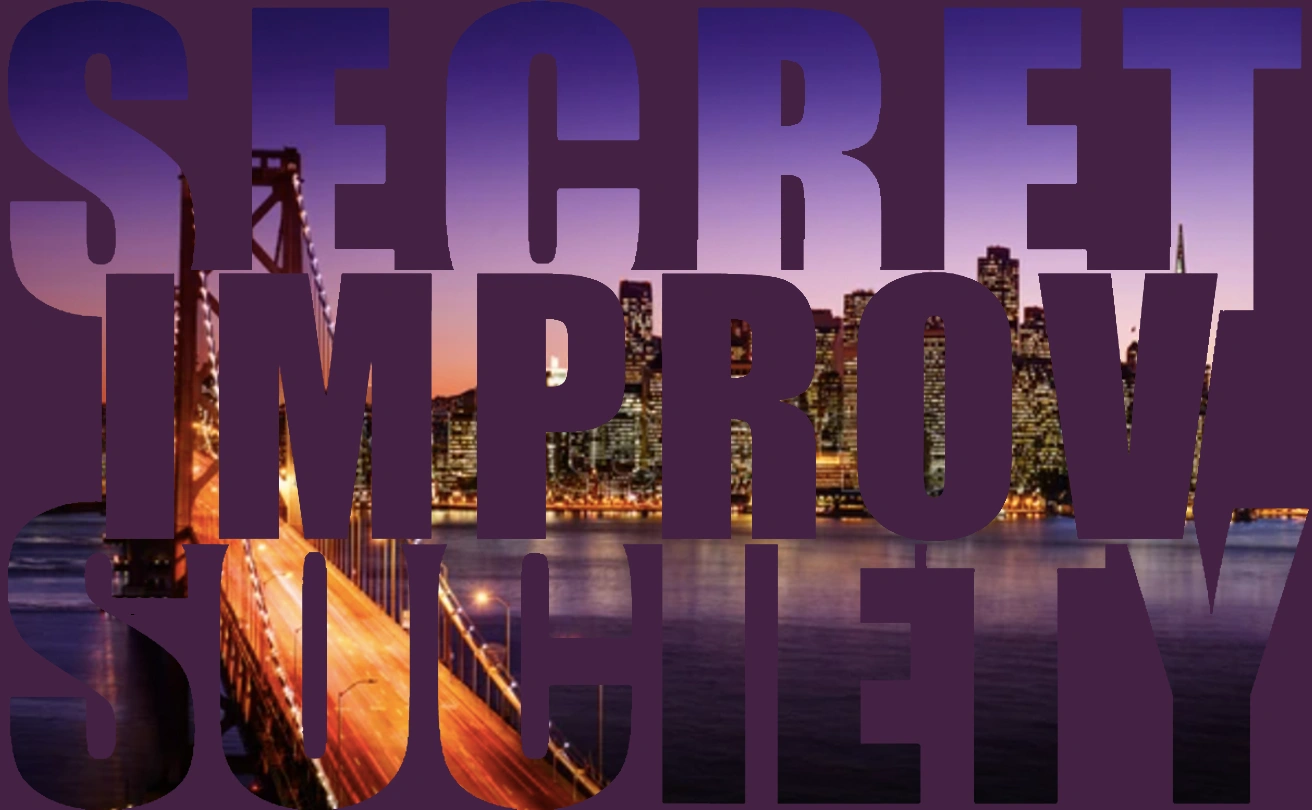 Live Improv Comedy Show in San Francisco Every Weekend: Secret Improv ...