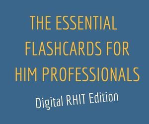 Essential Flashcards for HIM Professionals (Flashcards Options: Digital ...