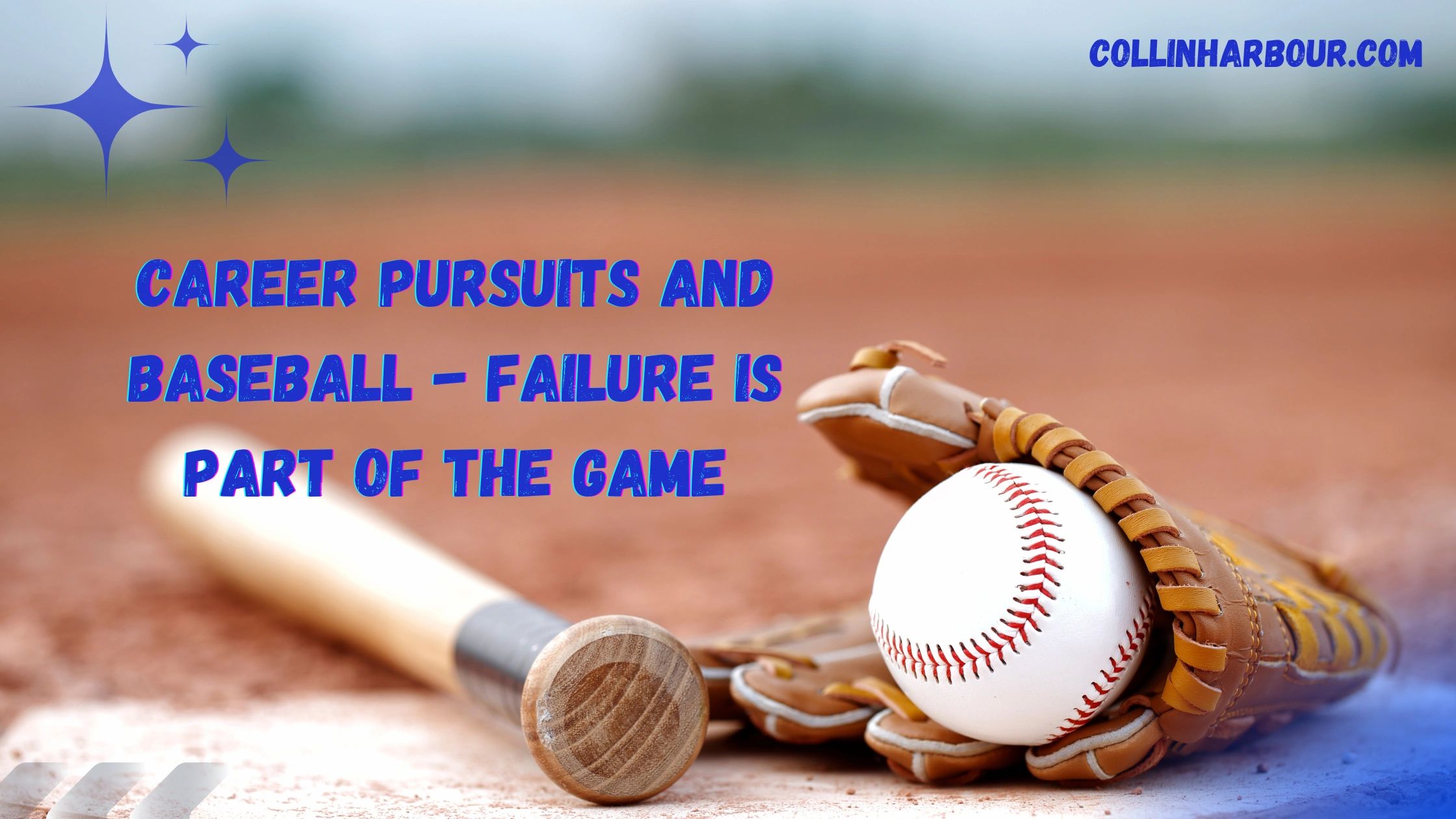 Career Pursuits and Baseball - failure is part of the game