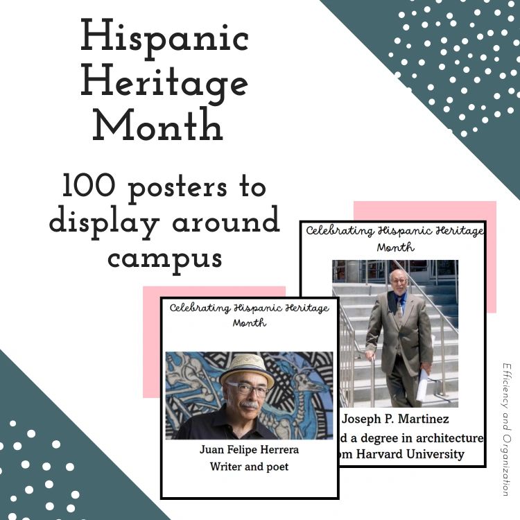 Hispanic Heritage Month (100 posters to display around campus)