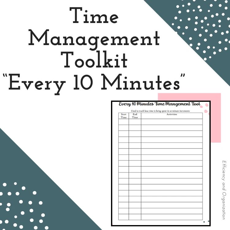 Time Management Toolkit "Every 10 Minutes"