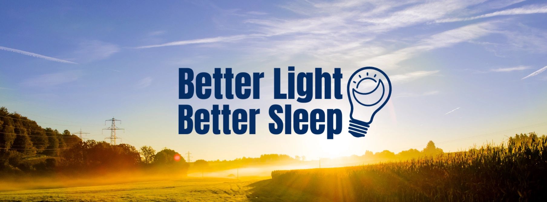 Better Light, Better Sleep