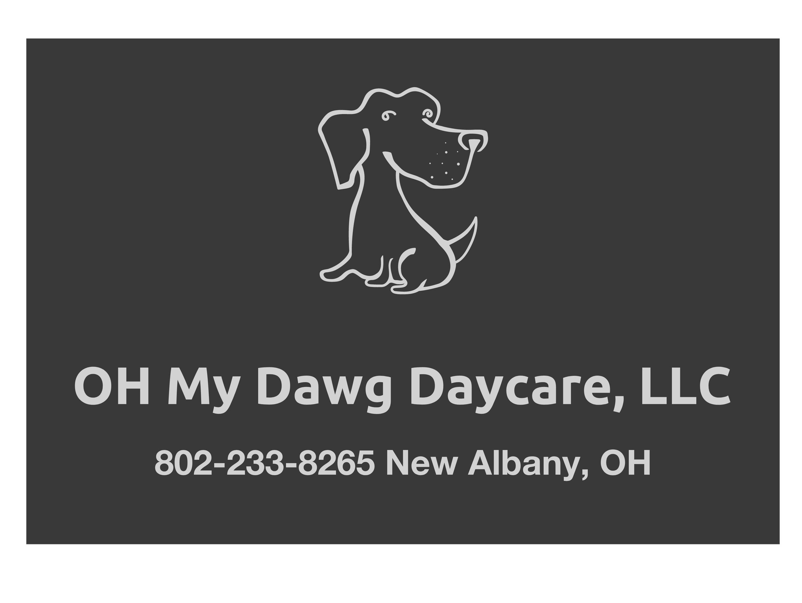 OH My Dawg Doggy Daycare, LLC