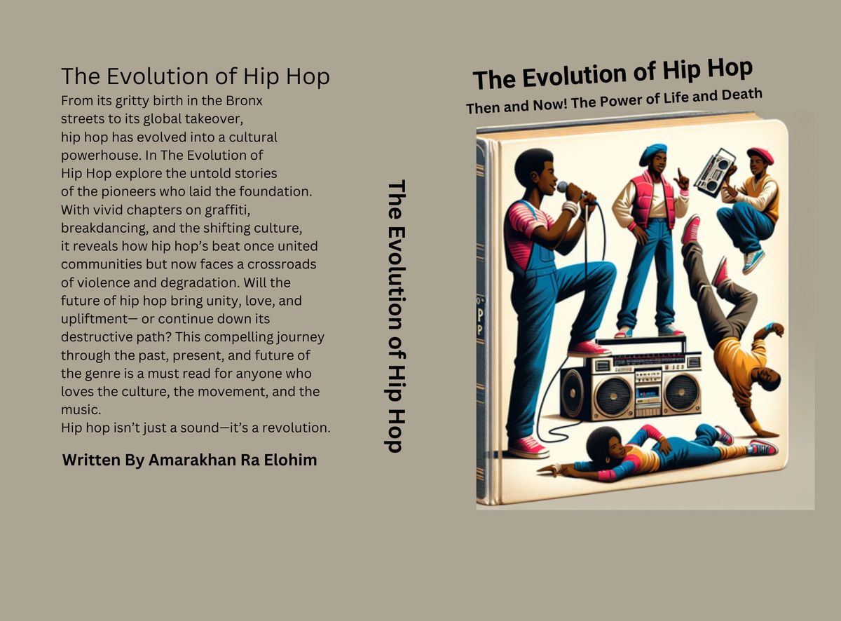 The Evolution of Hip Hop: Then and Now! The Power of Life and Death