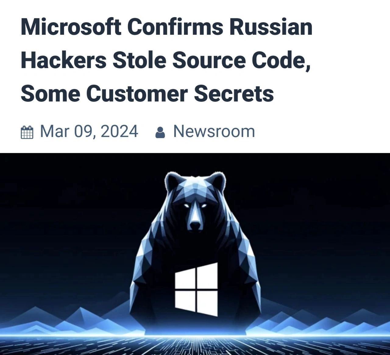 Russian Hackers Stole Microsoft Source Code Microsoft Confirms