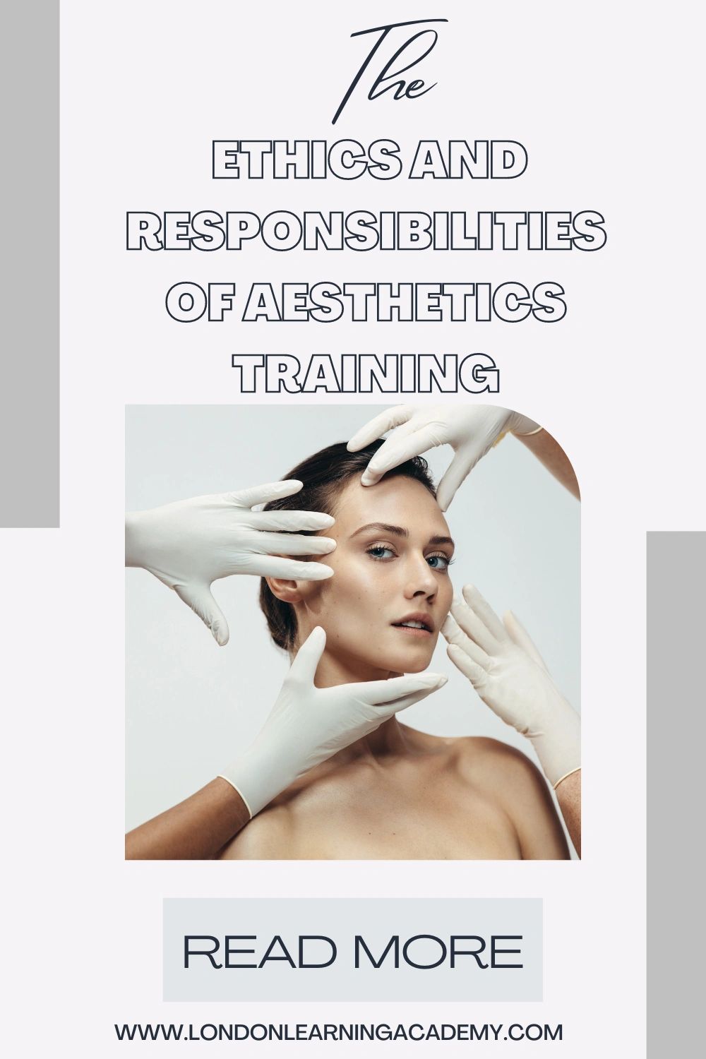 The Ethics and Responsibilities of Aesthetics Training
