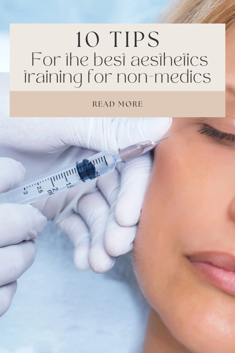 10 tips for best aesthetics training for non-medics