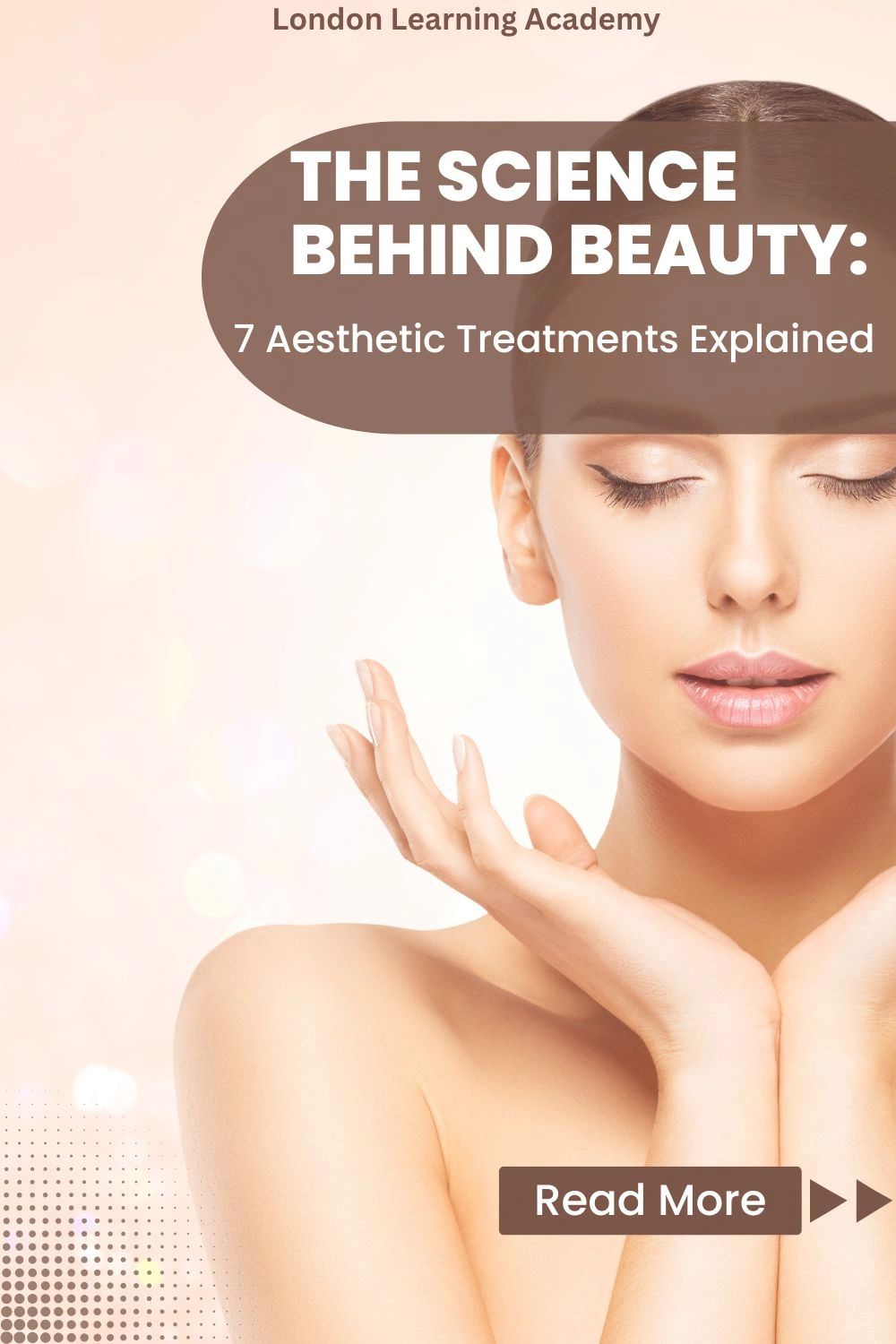 The Science Behind Beauty: 7 Aesthetic Treatments Explained