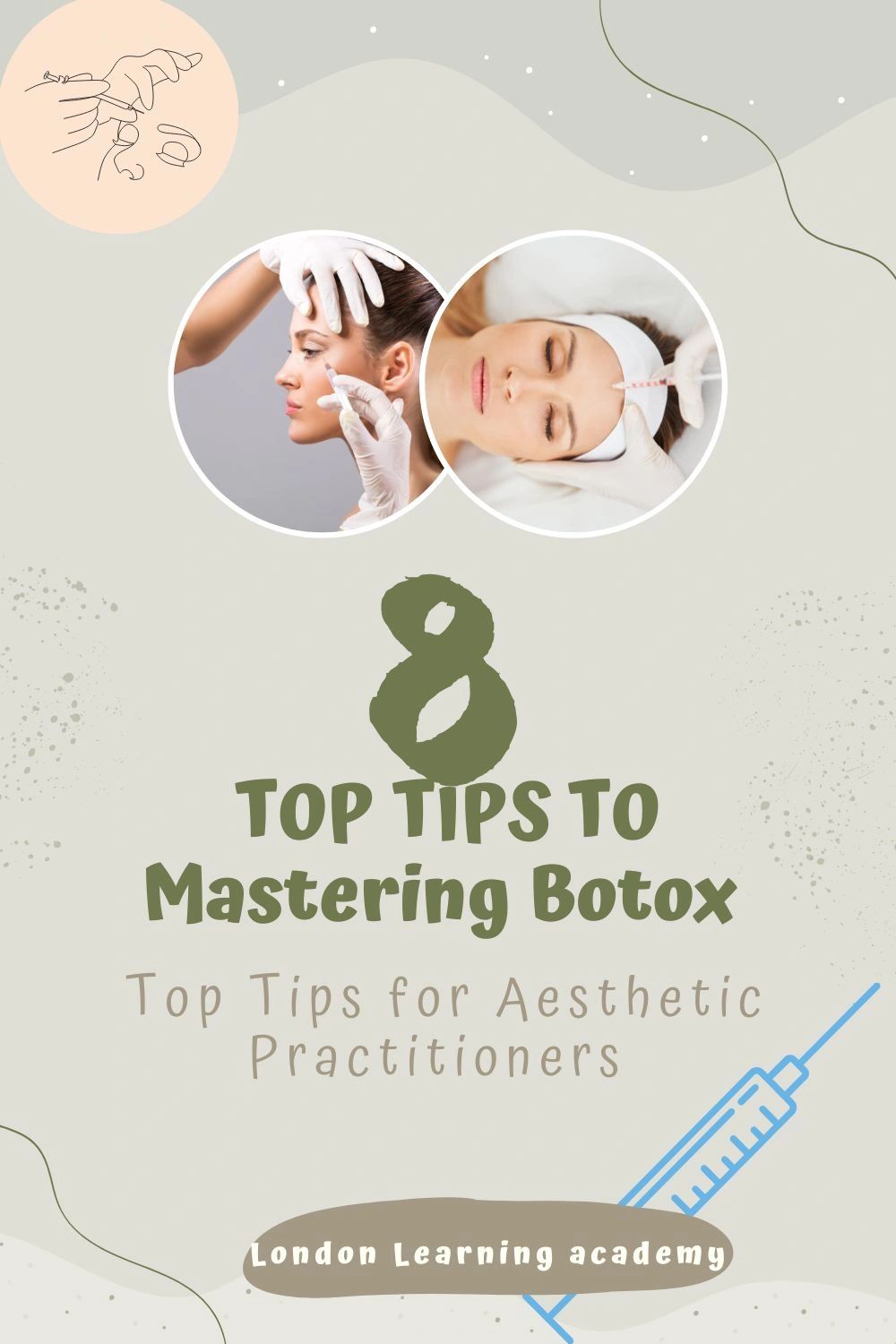 8 Top Tips for Aesthetic Practitioners mastering Botox
