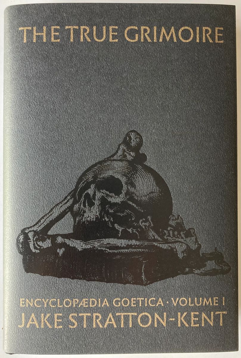 Jake Stratton-Kent: THE TRUE GRIMOIRE Hardback