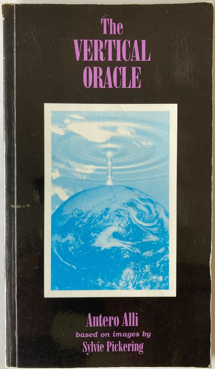 Antero Alli & Sylvie Pickering: THE VERTICAL ORACLE