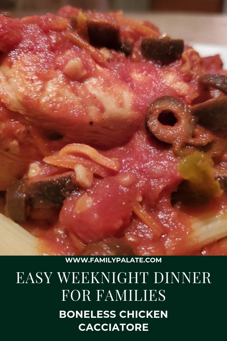 EASY WEEKNIGHT DINNER FOR FAMILIES | BONELESS CHICKEN CACCIATORE