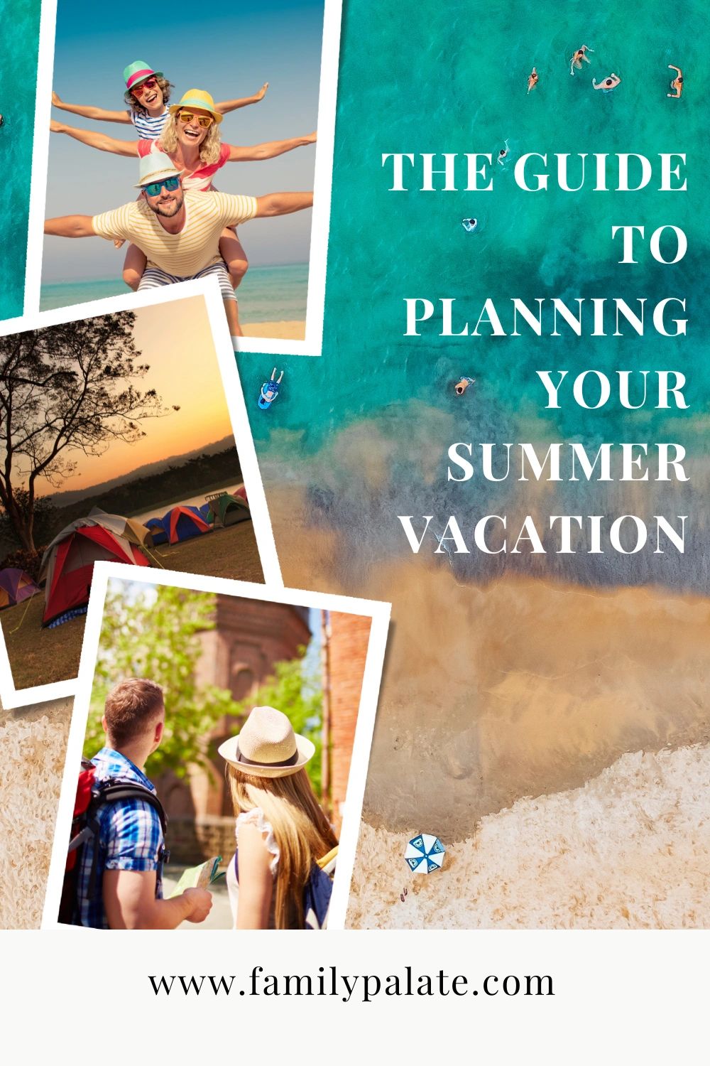 How To Plan Your Summer Vacation