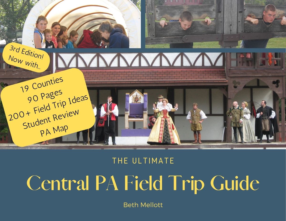 The Ultimate Central PA Field Trip Guide