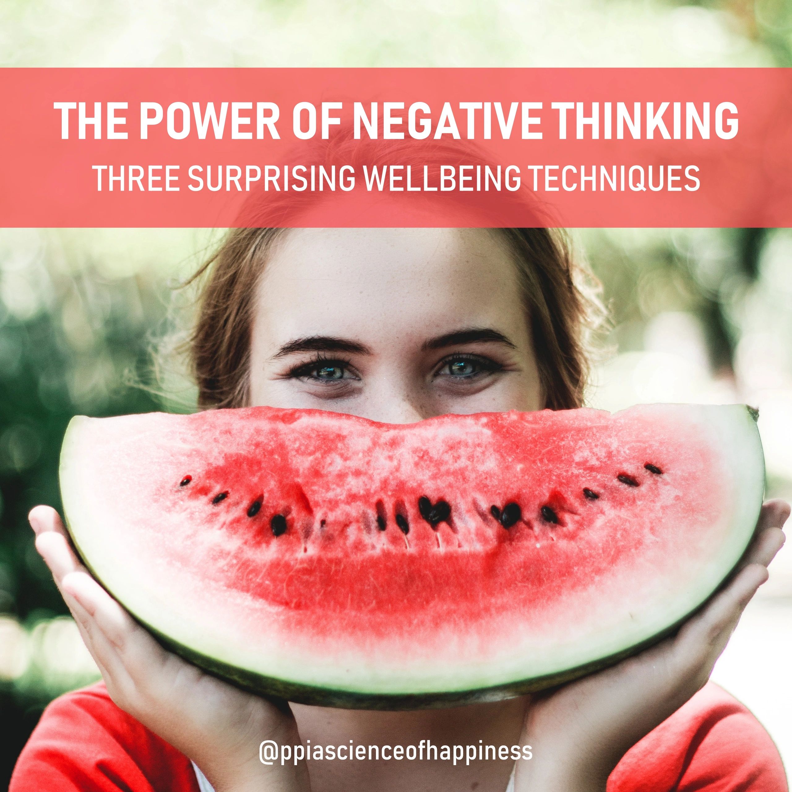 The Power of Negative Thinking: 3 Surprising Wellbeing Techniques