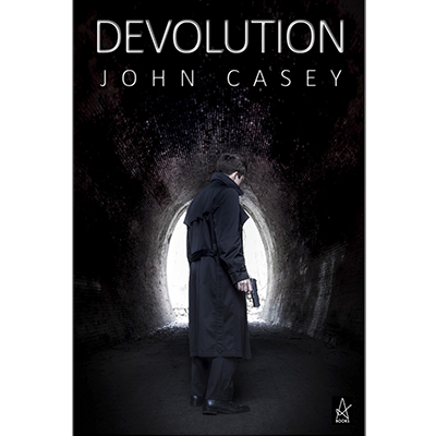 DEVOLUTION | John Casey • Novelist & Poet