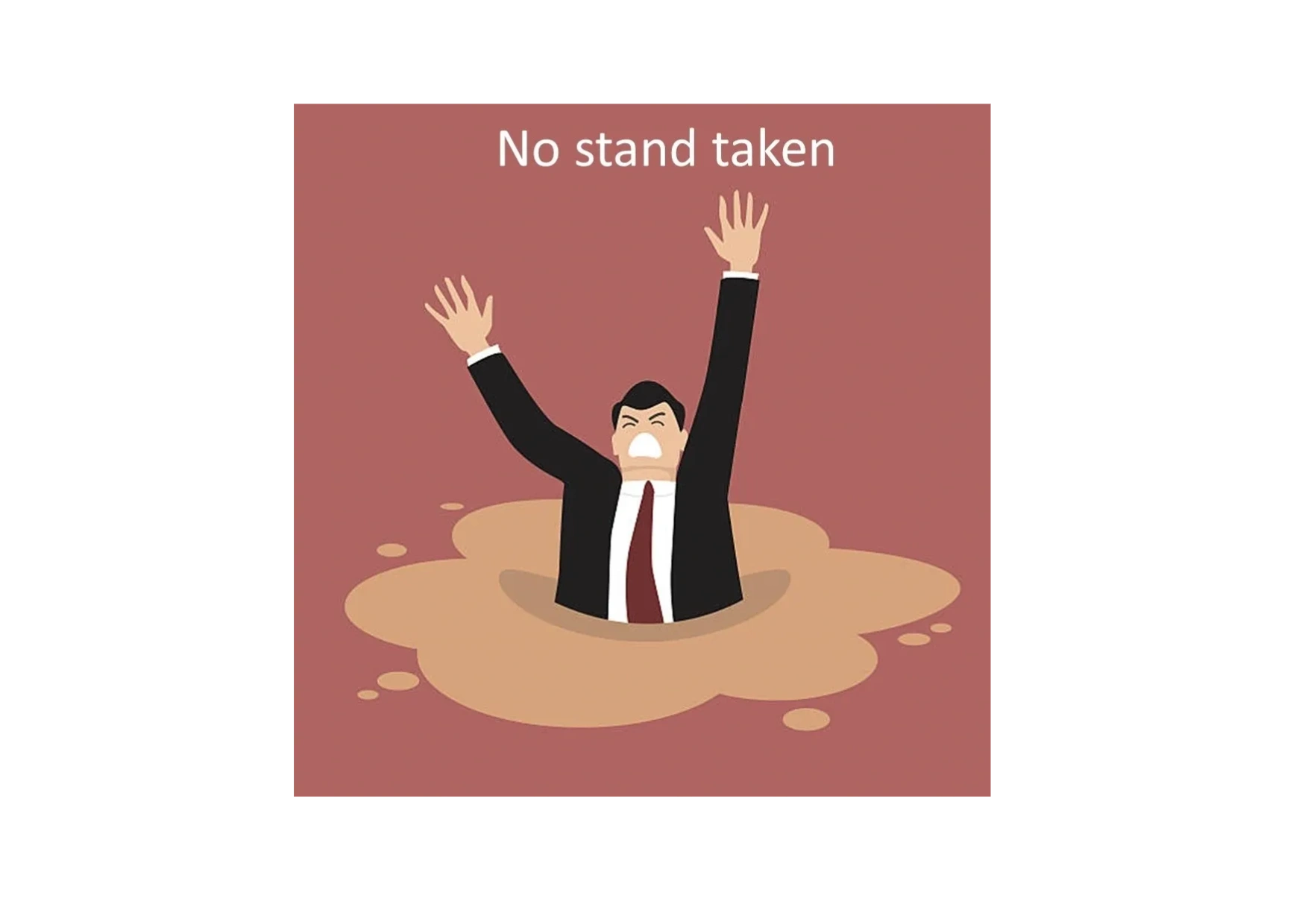 Not taking a stand is not realistic