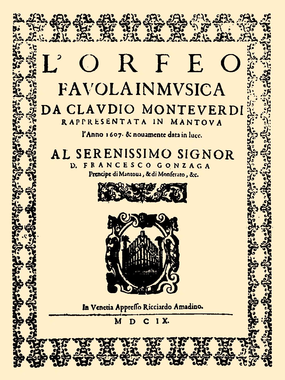 Febrero 24, 1607 se estrena Orfeo, ópera de Claudio Monteverdi