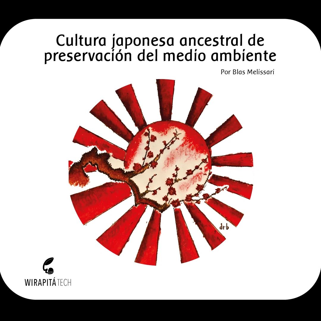 Cultura japonesa ancestral de preservación del medio ambiente
