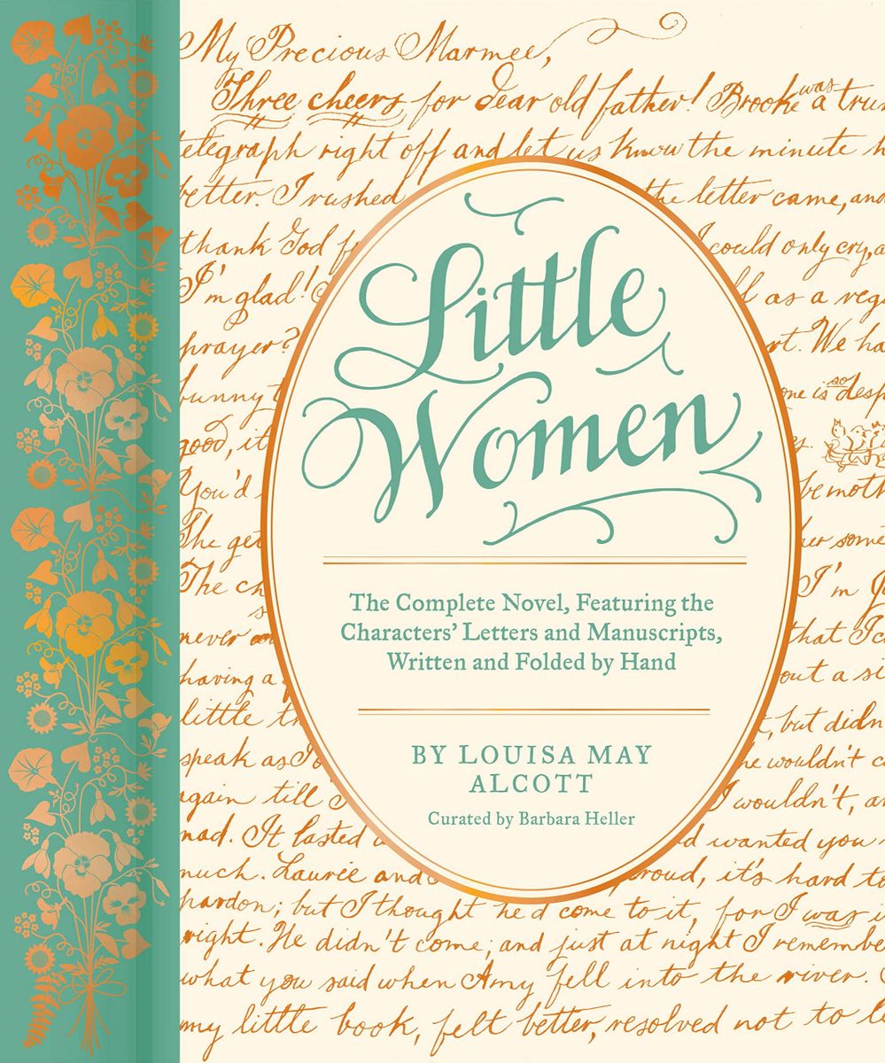 Little Women - The Complete Text featuring Facsimile Letters & Ephemera