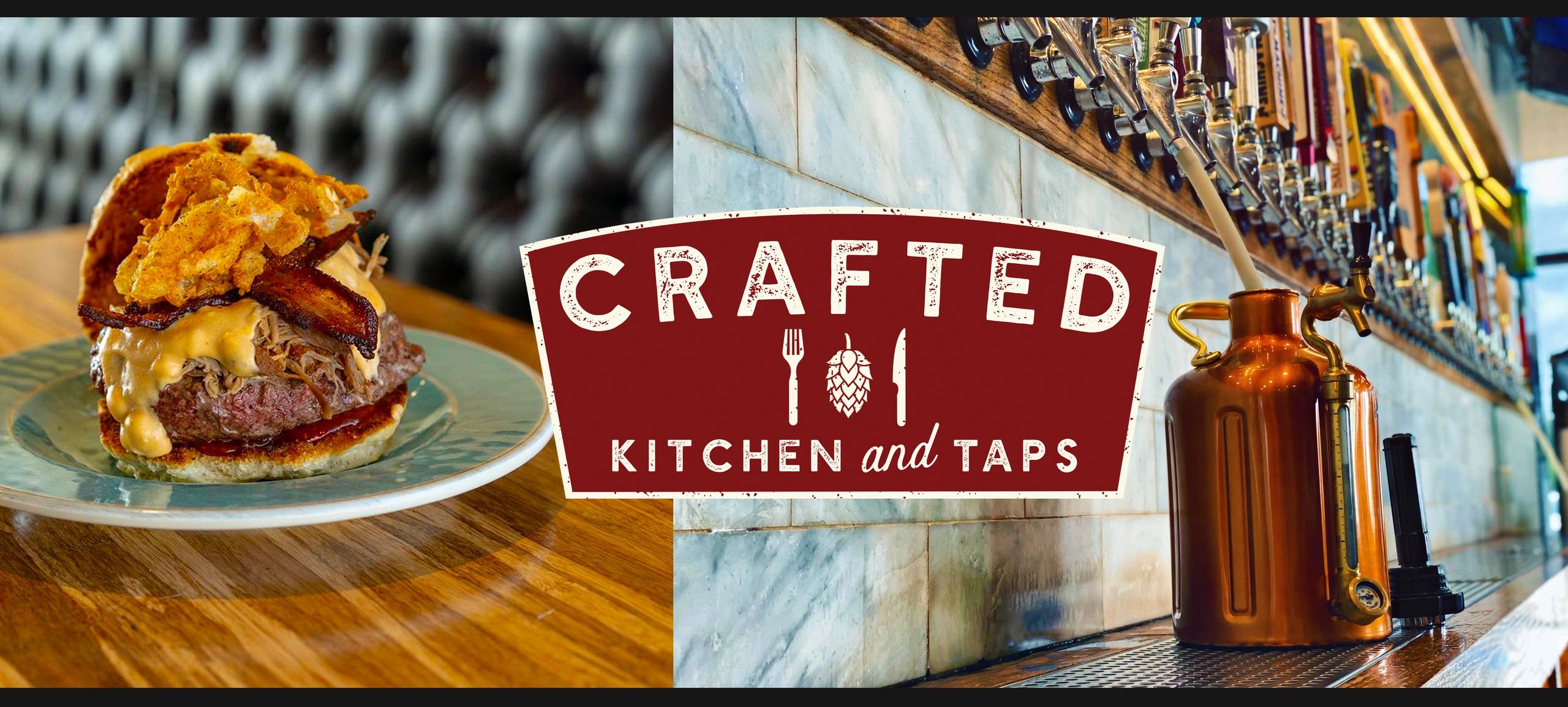 Crafted Kitchen & Taps - Craft Beer, Restaurant