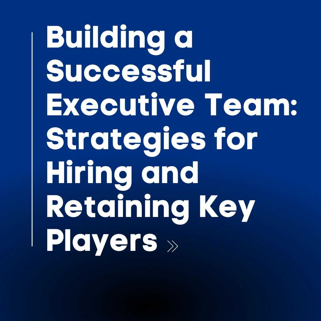 Building a Successful Executive Team