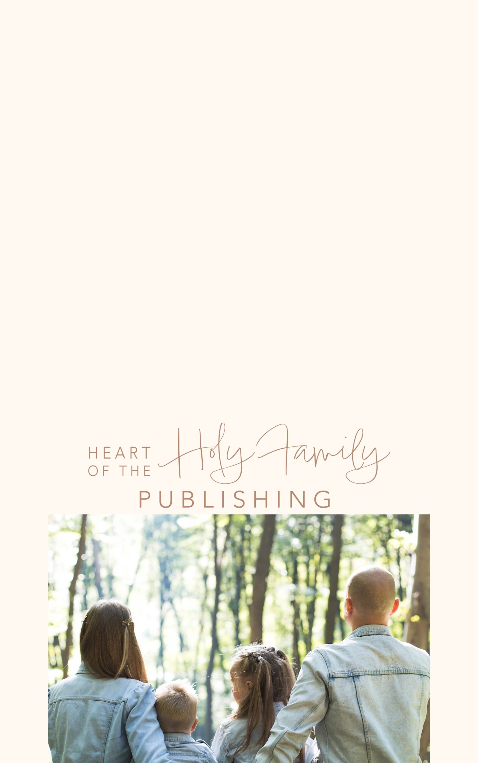 Trusting Our Father | heart of the holy family publishing