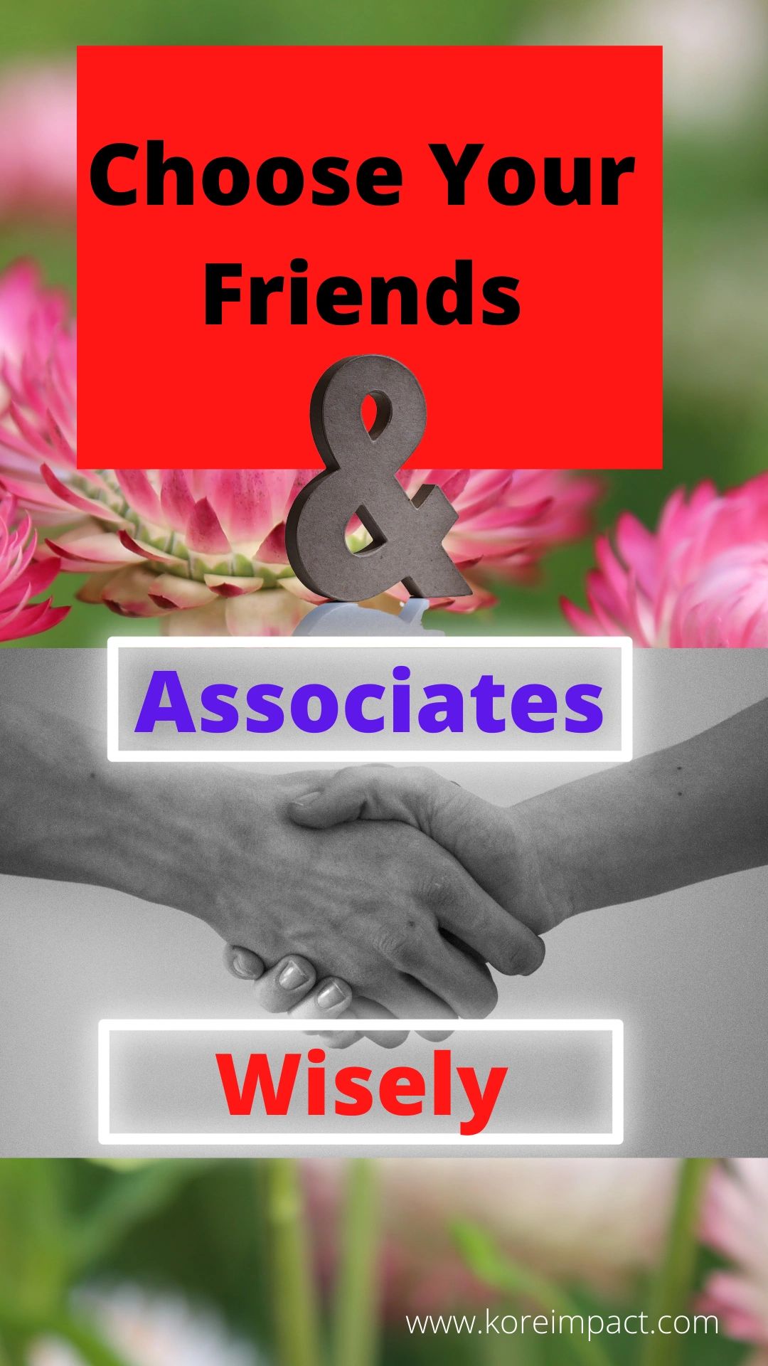 Choose Friends and Associates Wisely