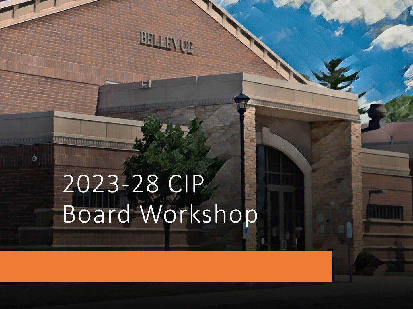 2023-28 CIP Board Workshop