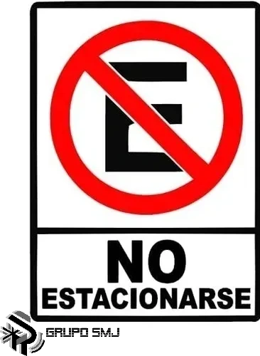 LETRERO DE PLÁSTICO DE "NO ESTACIONARSE