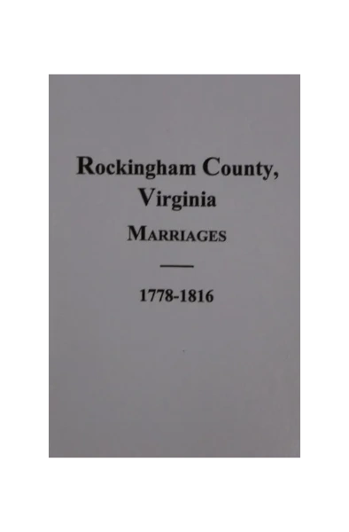 Rockingham County, Virginia Marriages 1778-1816