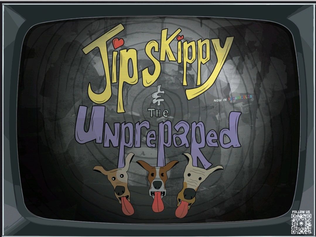 Jip Skippy and the Unprepared