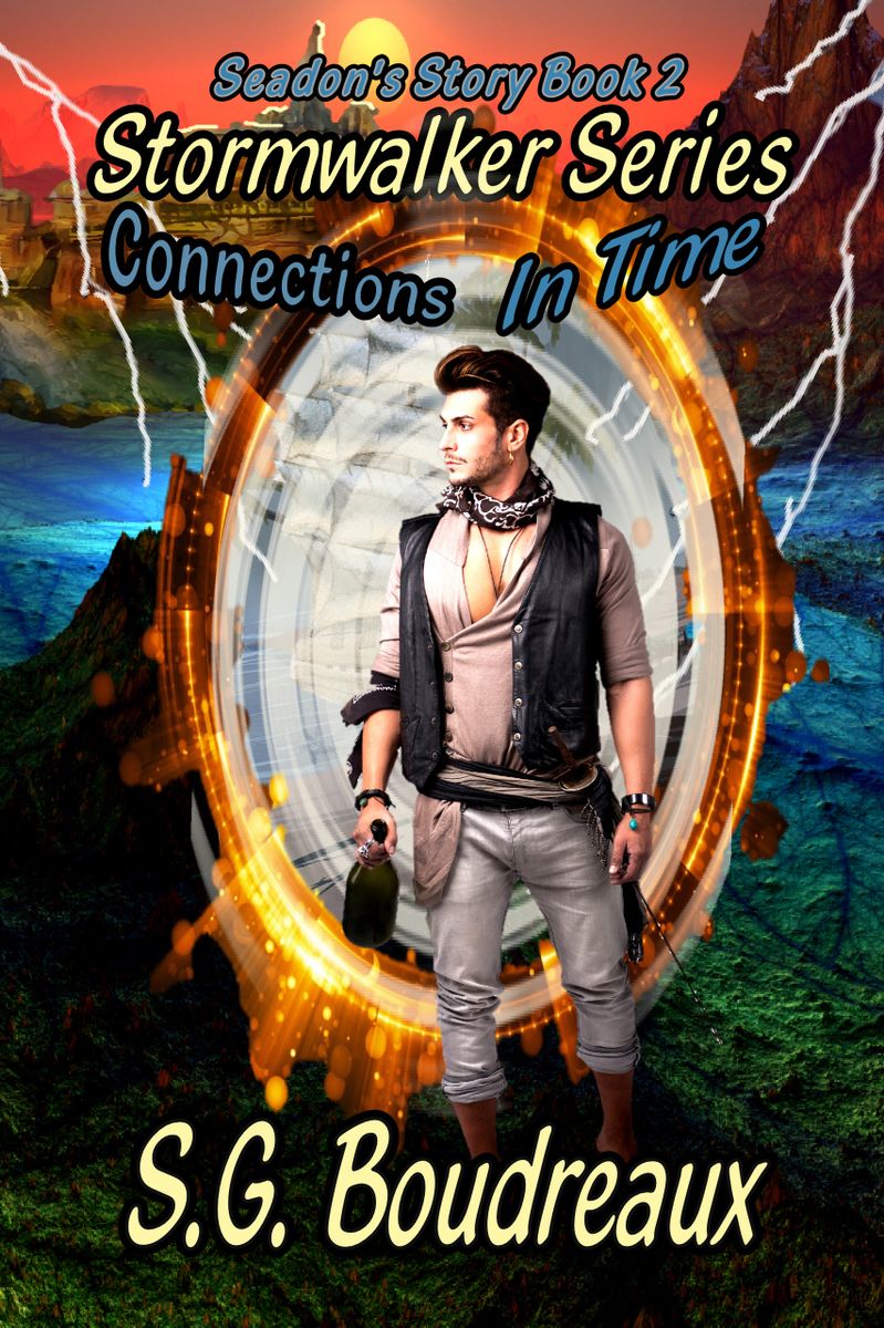 Stormwalker Series Connections in Time Seadon's Story Book 2