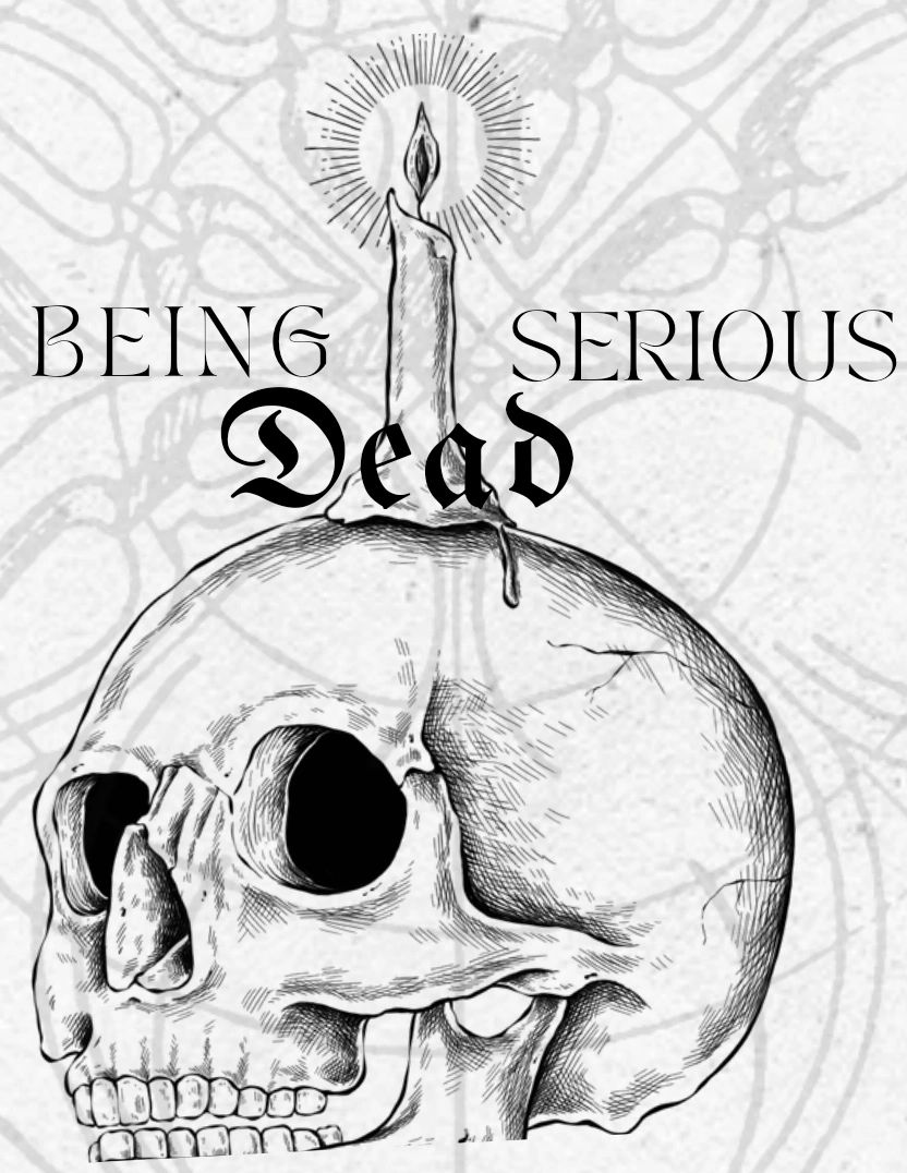 Being Dead Serious