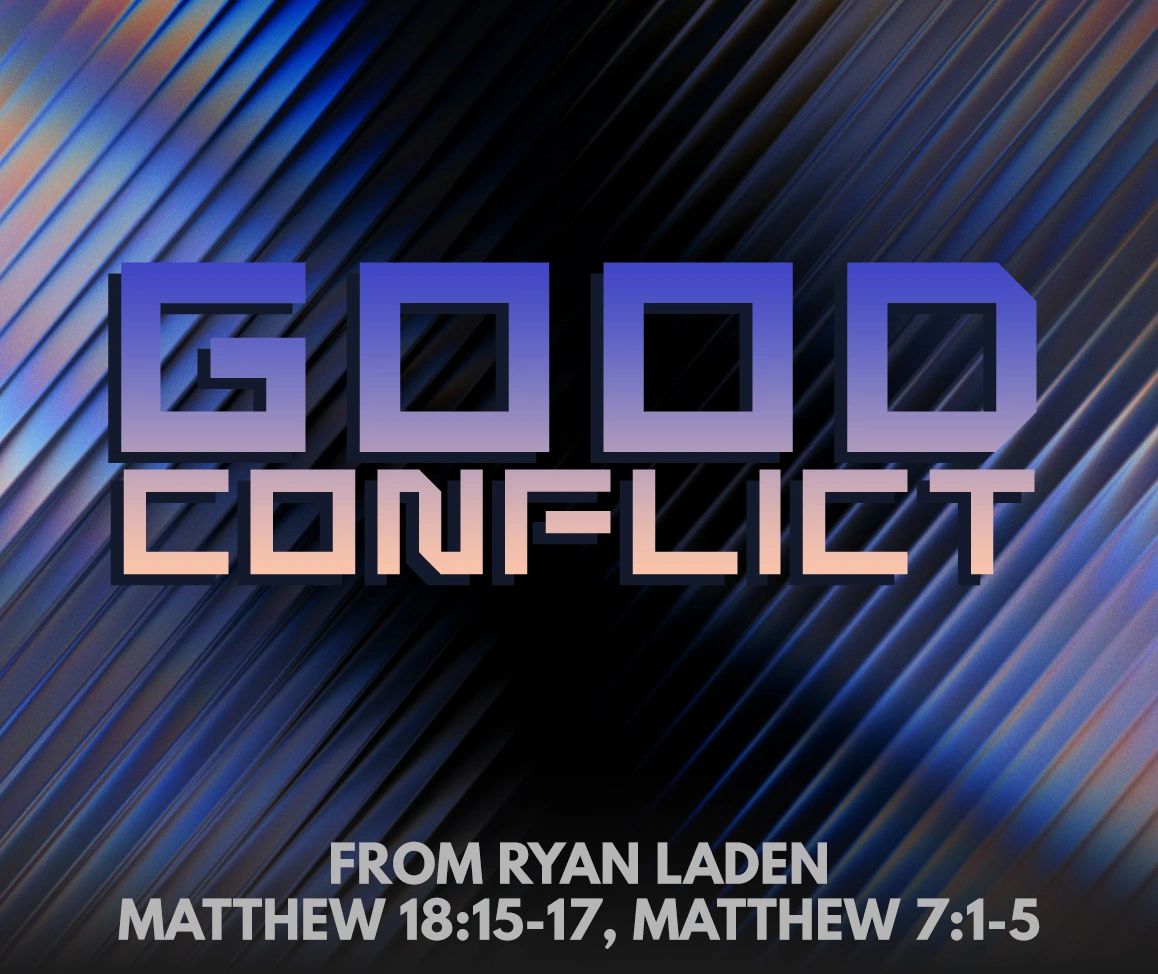 Good Conflict
