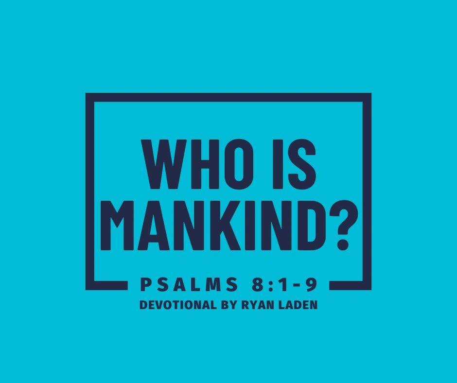 Who Is Mankind?