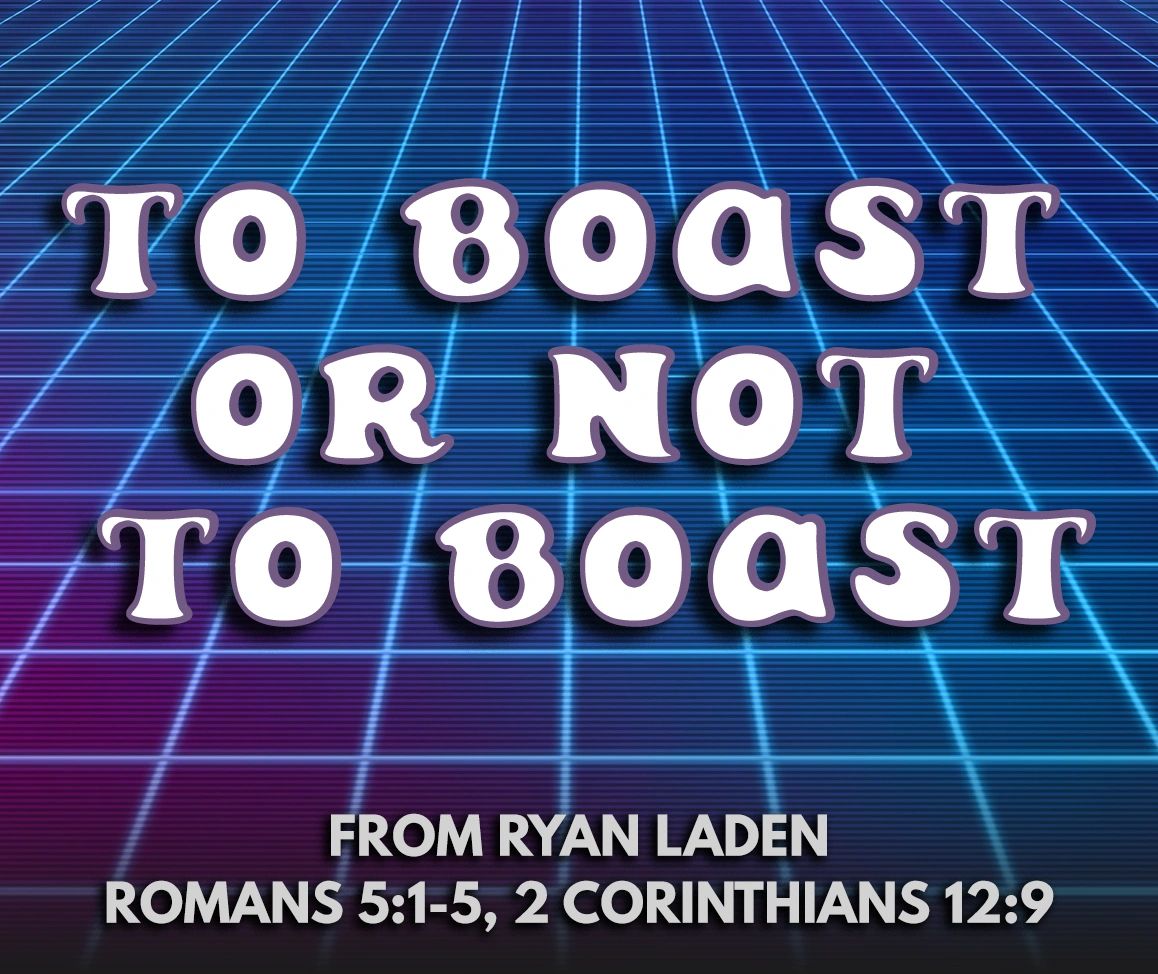 To Boast... Or Not to Boast?
