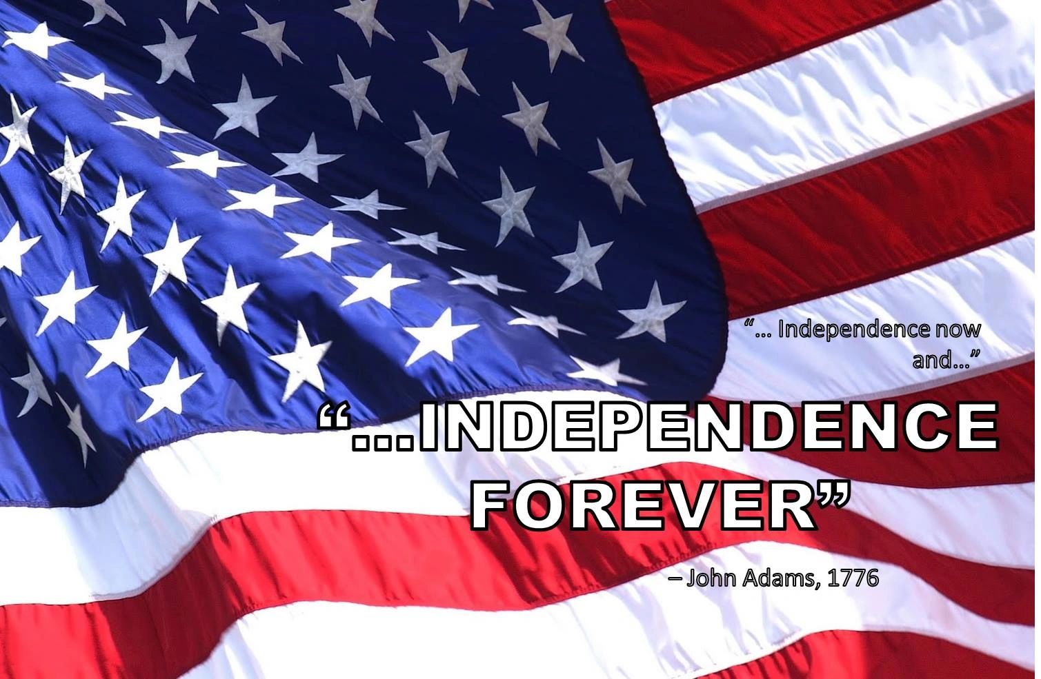 Happy Independence Day, Week, Month